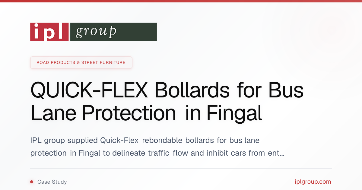 QUICK-FLEX Bollards for Bus Lane Protection in Fingal | Case Studies ...