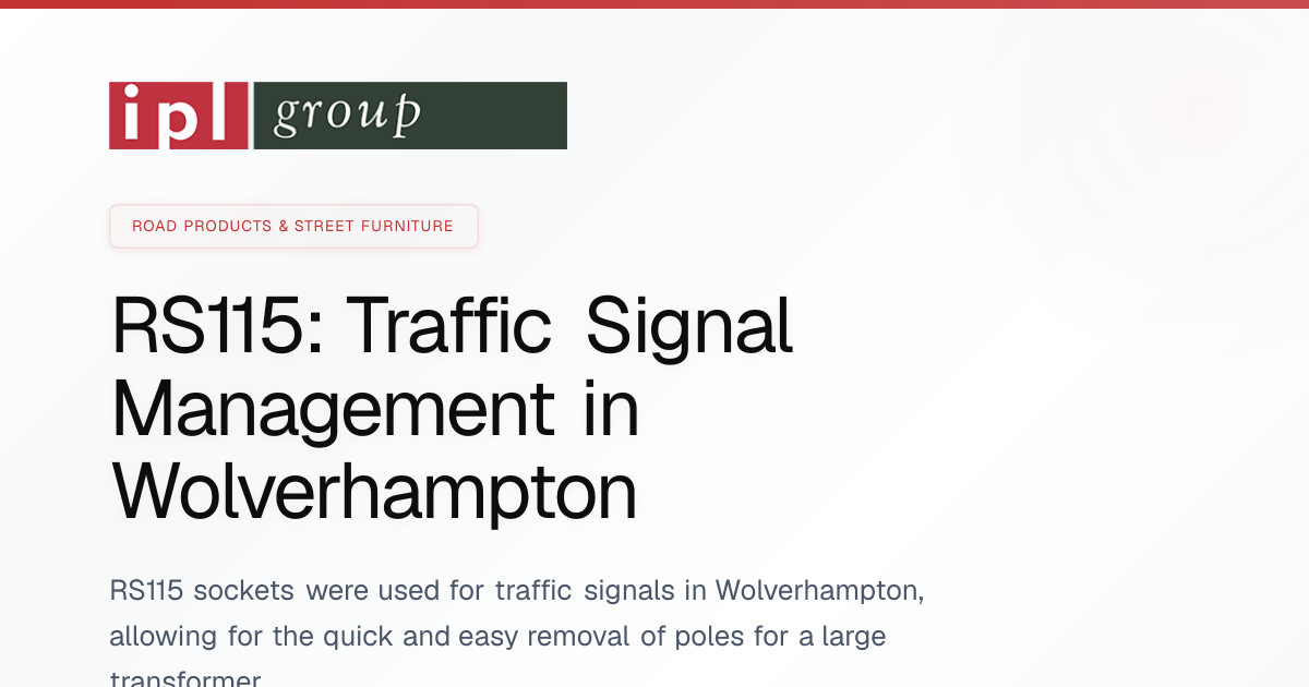 RS115: Traffic Signal Management in Wolverhampton | Case Studies | IPL ...